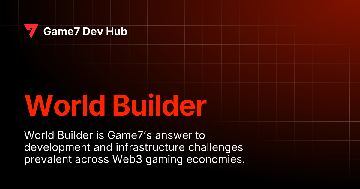 World Builder | Game7 Dev Hub
